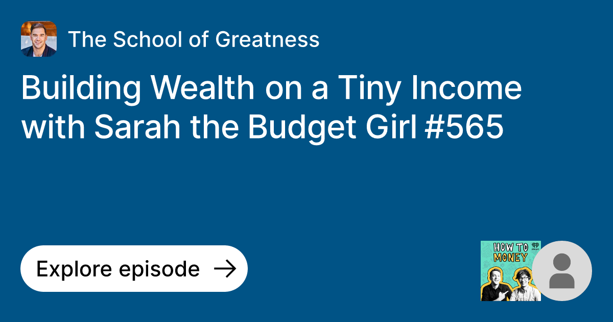 Episode: Building Wealth on a Tiny Income with Sarah the Budget Girl ...