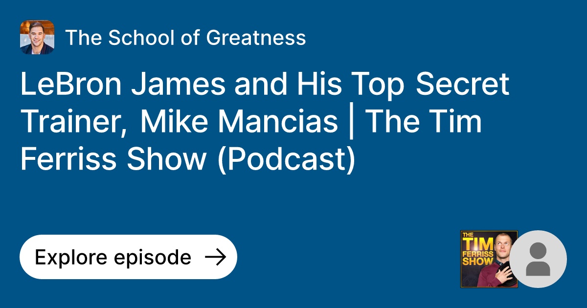 Episode: LeBron James and His Top Secret Trainer, Mike Mancias | The ...