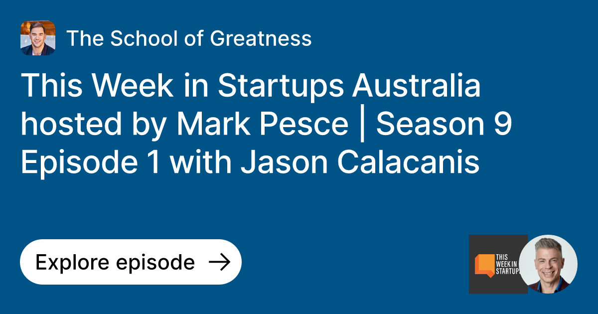 Episode: This Week in Startups Australia hosted by Mark Pesce | Season ...