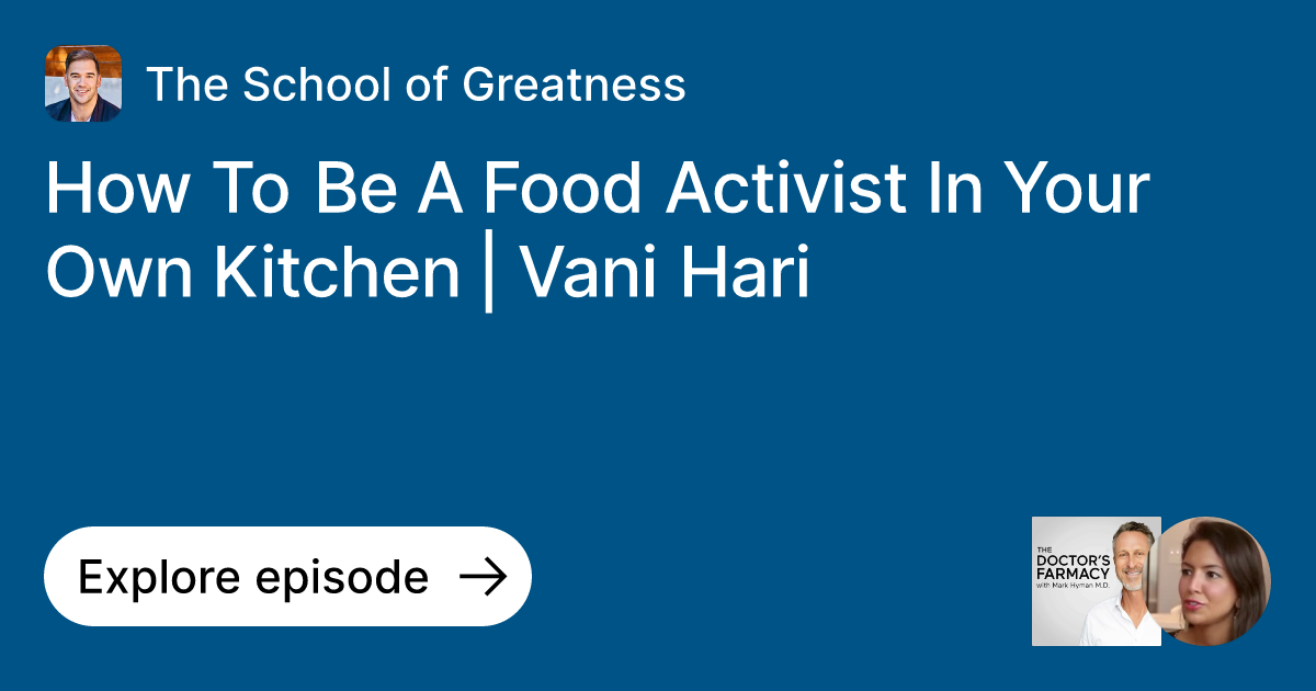 Episode: How To Be A Food Activist In Your Own Kitchen | Vani Hari ...