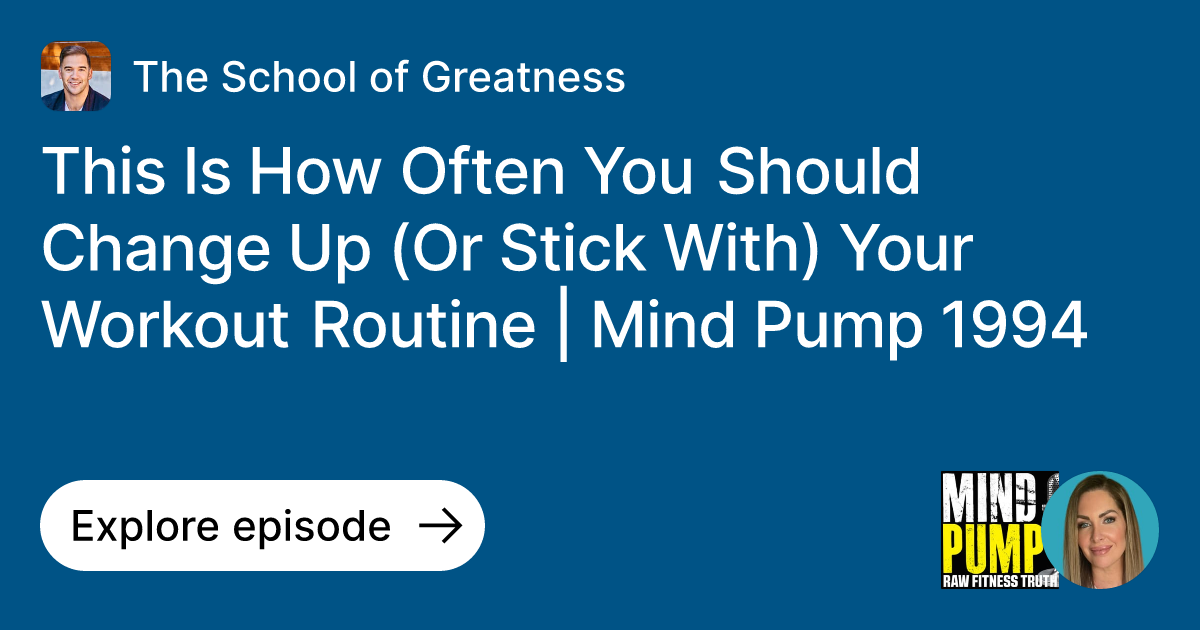 Episode: This Is How Often You Should Change Up (Or Stick With) Your ...
