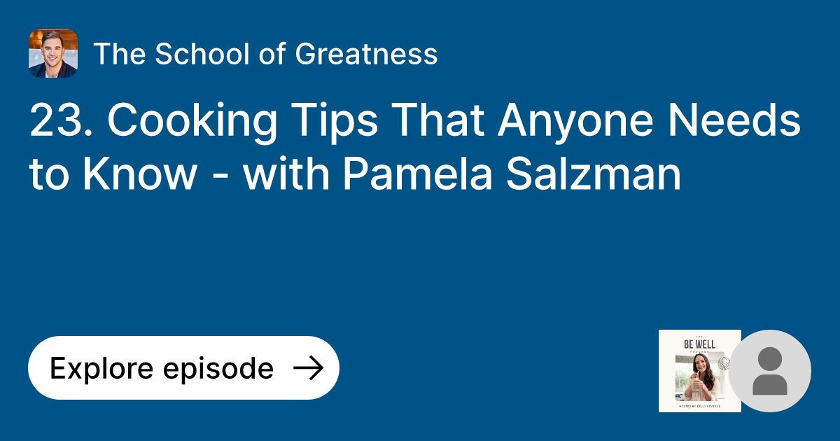 Episode: 23. Cooking Tips That Anyone Needs to Know - with Pamela ...