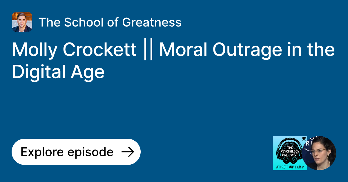 Episode: Molly Crockett || Moral Outrage in the Digital Age | Ask The ...