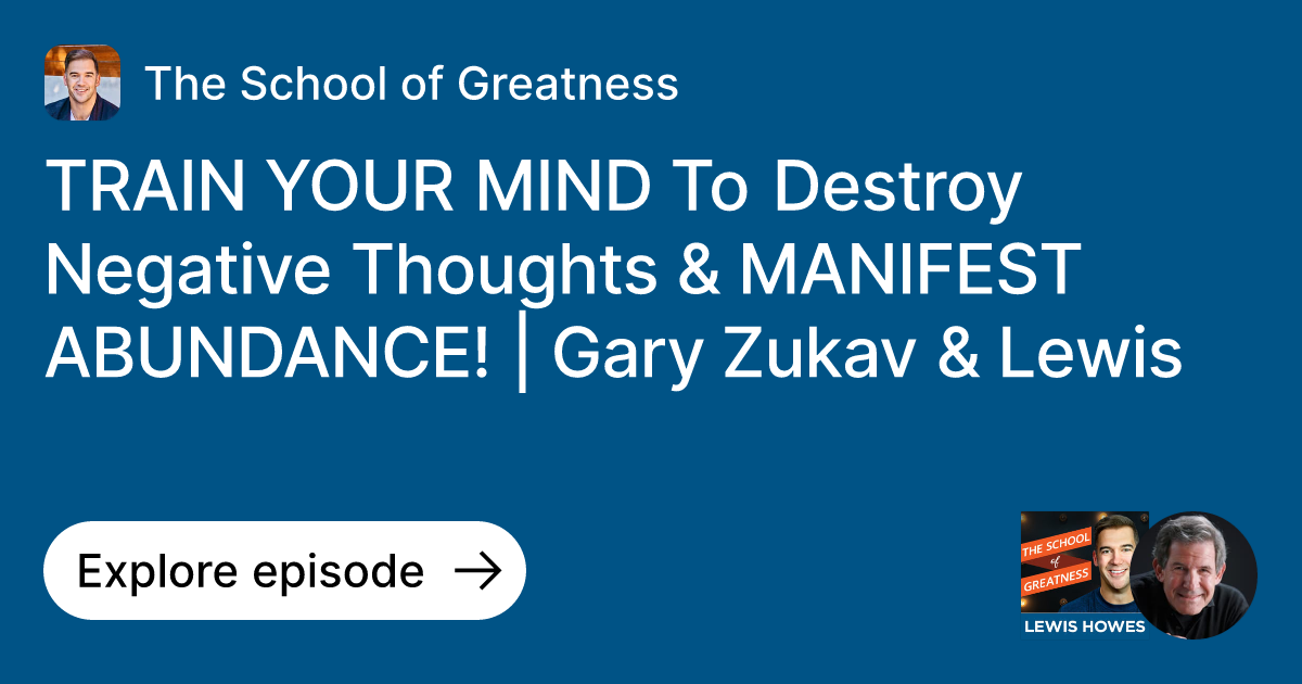 Episode: TRAIN YOUR MIND To Destroy Negative Thoughts & MANIFEST ...