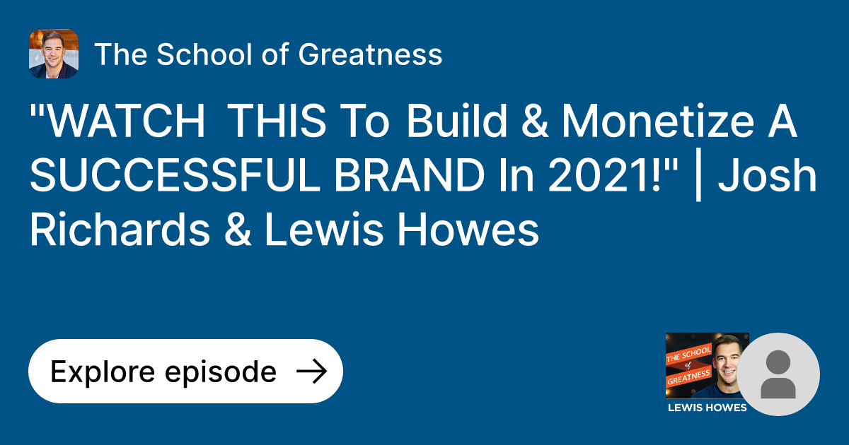 Episode: "WATCH THIS To Build & Monetize A SUCCESSFUL BRAND In 2021 ...
